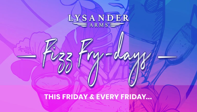 Fish and Fizz Fry-days – The Lysander Arms